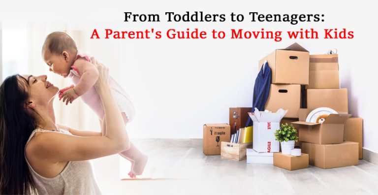A Parent's Guide to Moving with Kids at Different Age Groups
